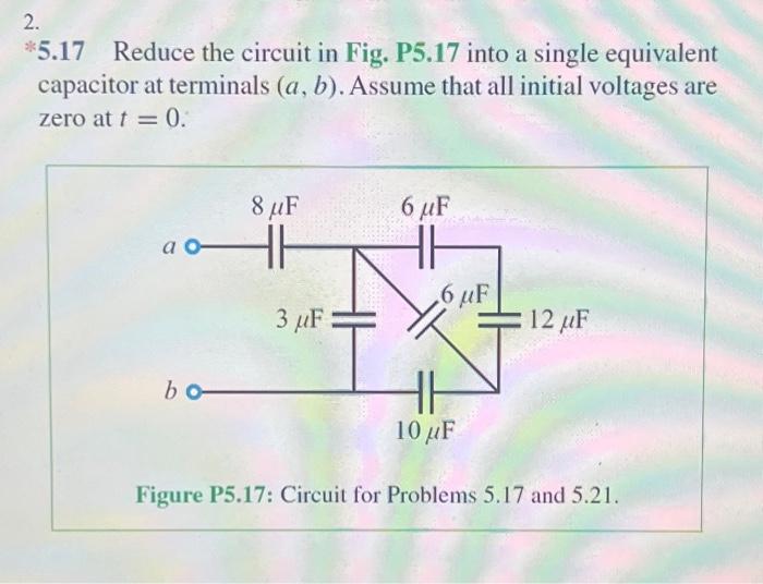 Solved *5.17 Reduce the circuit in Fig. P5.17 into a single | Chegg.com