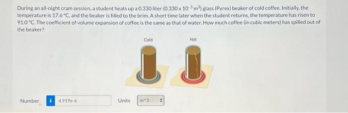 Solved During an all-night cram session, a student heats up | Chegg.com
