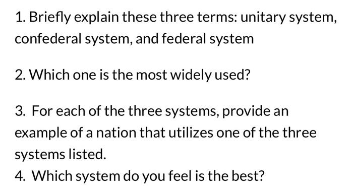 Solved 1. Briefly explain these three terms: unitary system, | Chegg.com