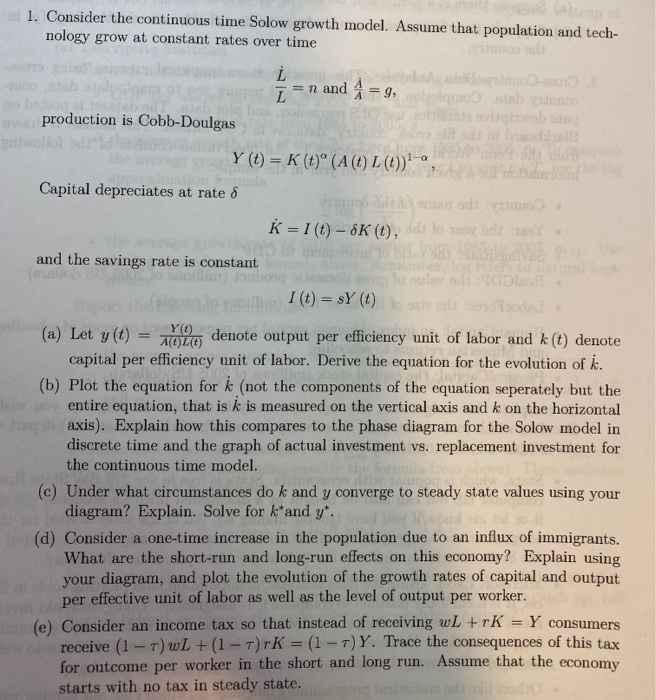 Solved 1. Consider the continuous time Solow growth model. | Chegg.com