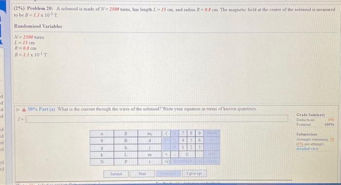 Solved (2\\%) Problem 20: A solenoid is made of \\( N=2500 | Chegg.com