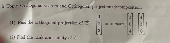 Solved Topic-Orthogonal vectors and Orthogonal | Chegg.com
