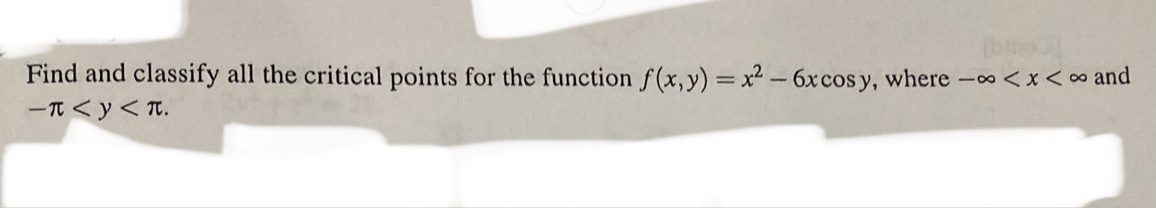 Solved Find and classify all the critical points for the | Chegg.com