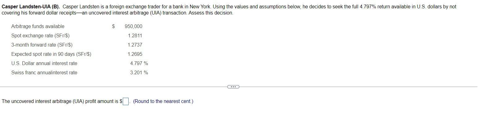 Solved The uncovered interest arbitrage (UIA) profit amount | Chegg.com