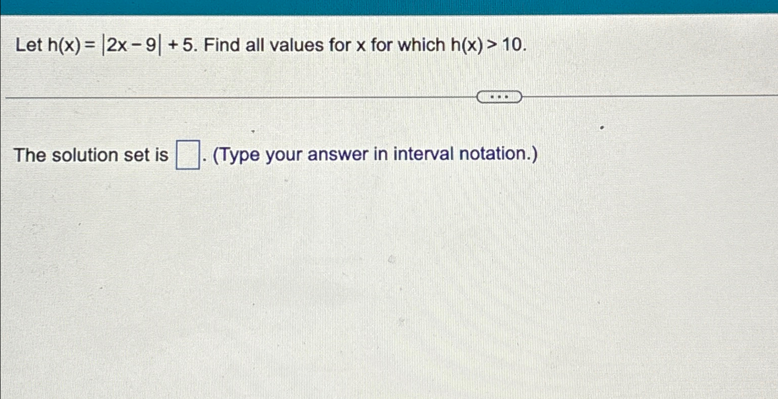 Solved Let H X 2x 9 5 ﻿find All Values For X ﻿for Which