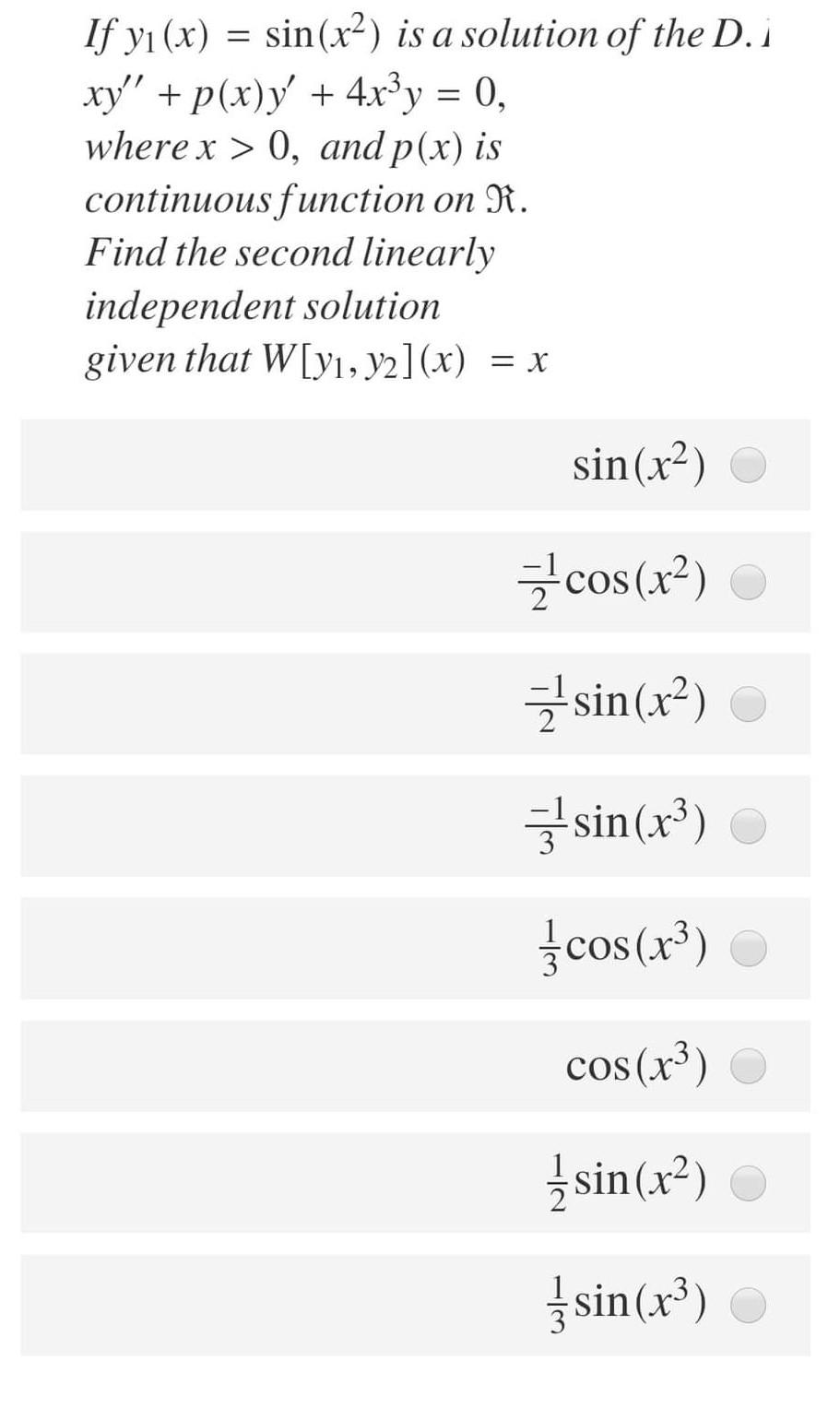 Solved If yı(x) = sin(x2) is a solution of the D.i xy'' + | Chegg.com