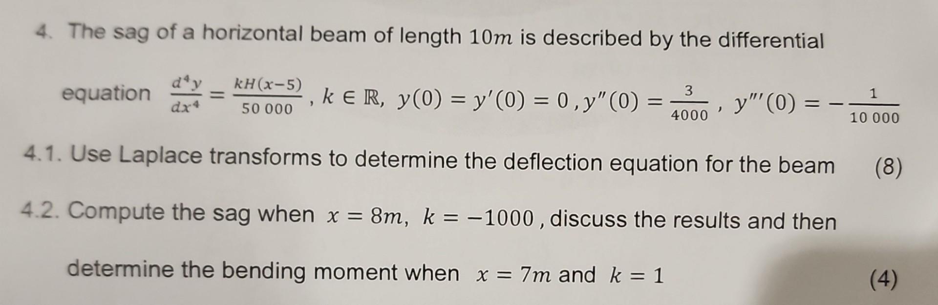 Solved 4. The sag of a horizontal beam of length 10 m is | Chegg.com