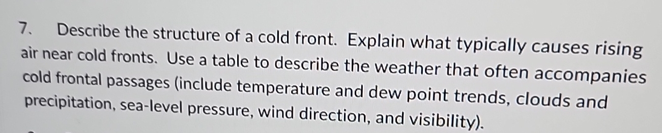 Solved Describe the structure of a cold front. Explain what | Chegg.com