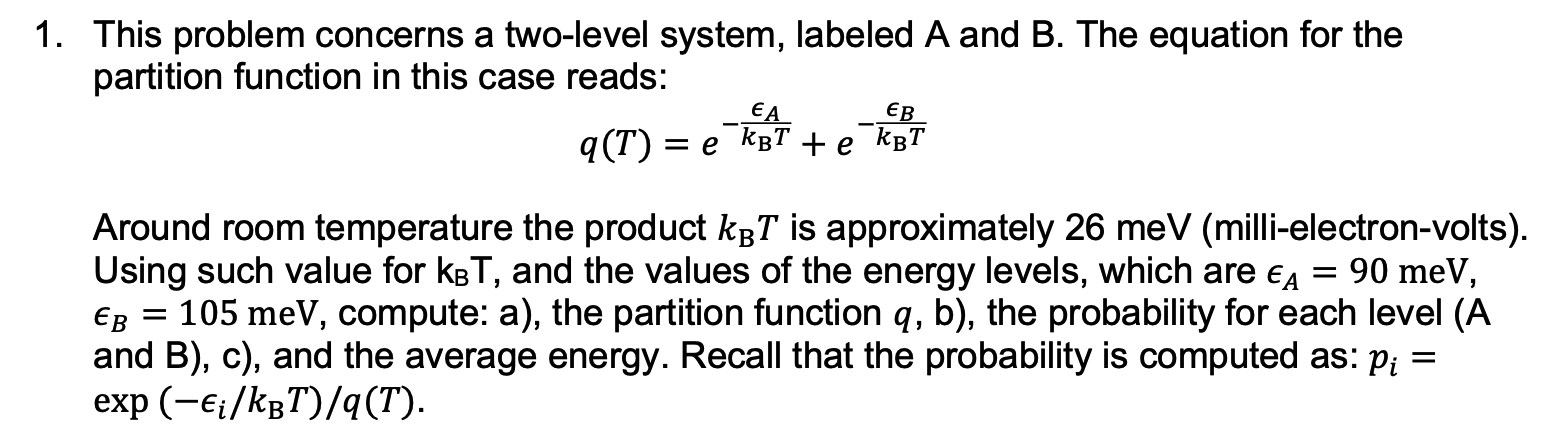 Solved This problem concerns a two-level system, labeled A | Chegg.com