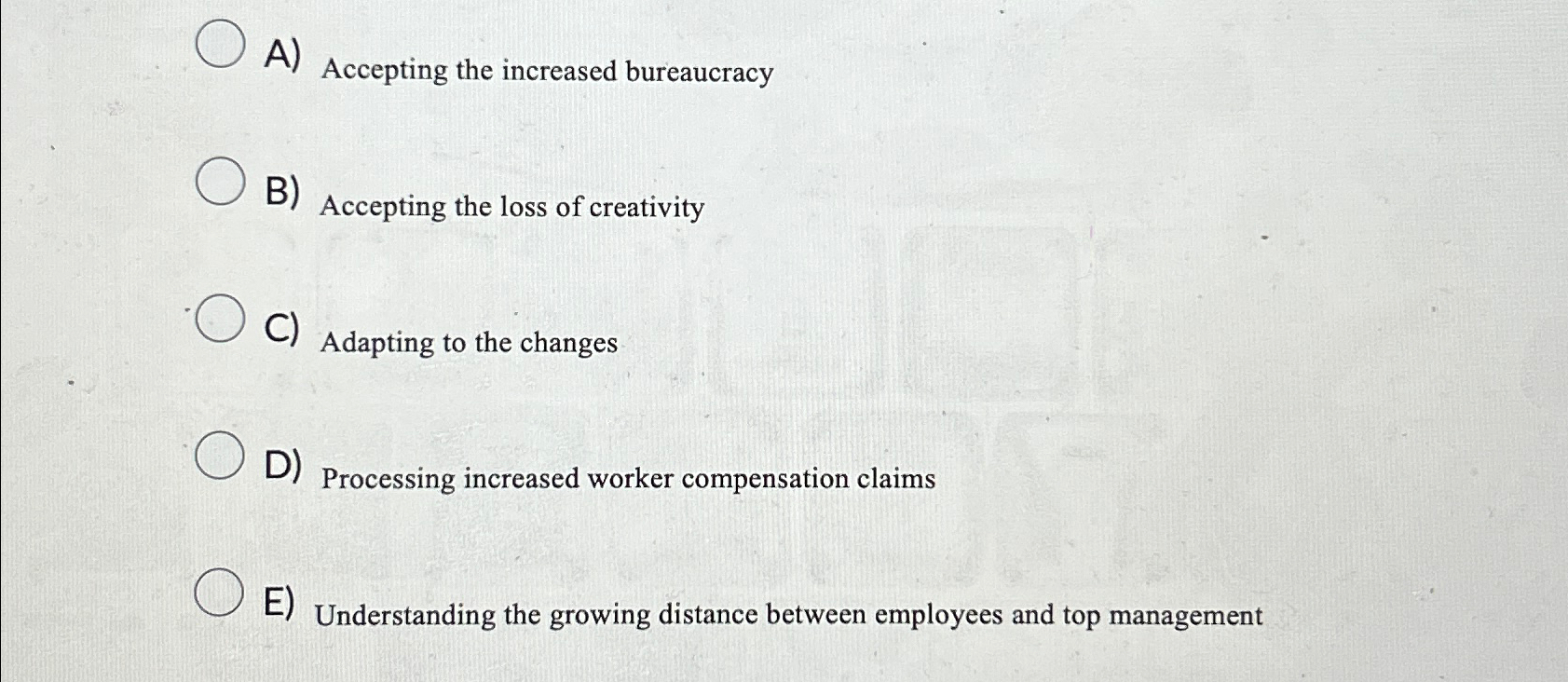 Solved A) ﻿Accepting the increased bureaucracyB) ﻿Accepting | Chegg.com
