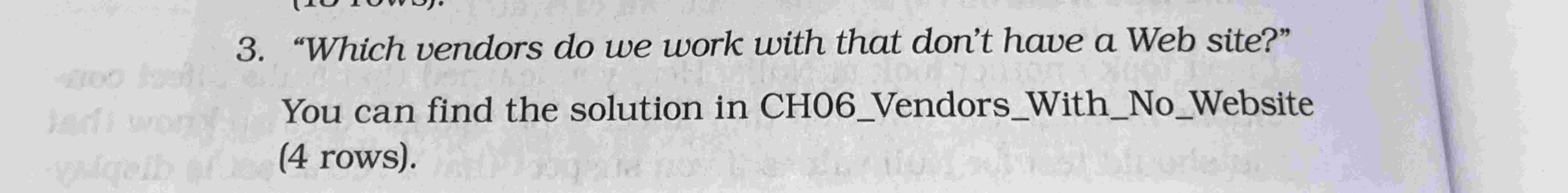 3. ﻿"Which vendors do we work with that don't have a | Chegg.com