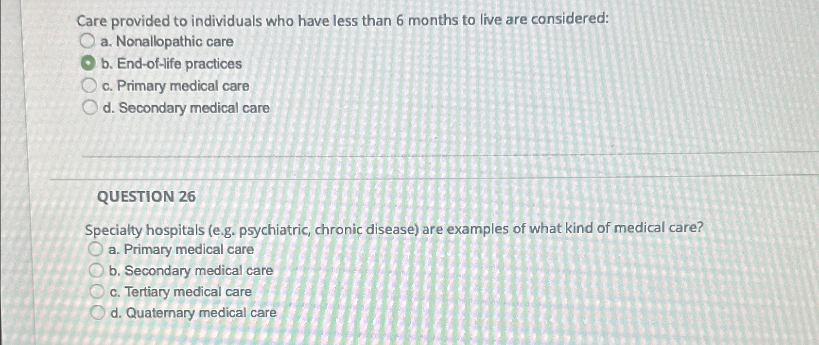 Solved Care provided to individuals who have less than 6 | Chegg.com