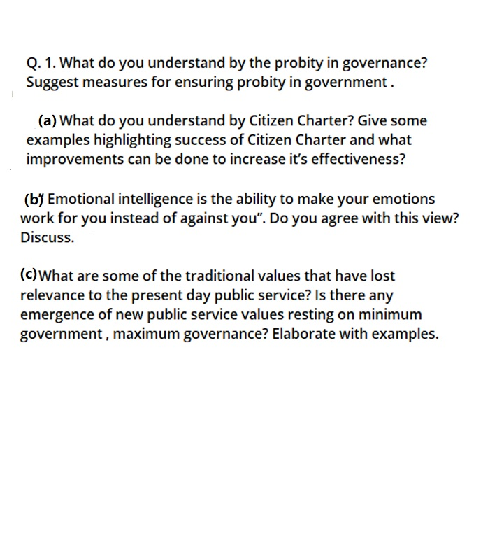 Solved Q. 1. What do you understand by the probity in | Chegg.com