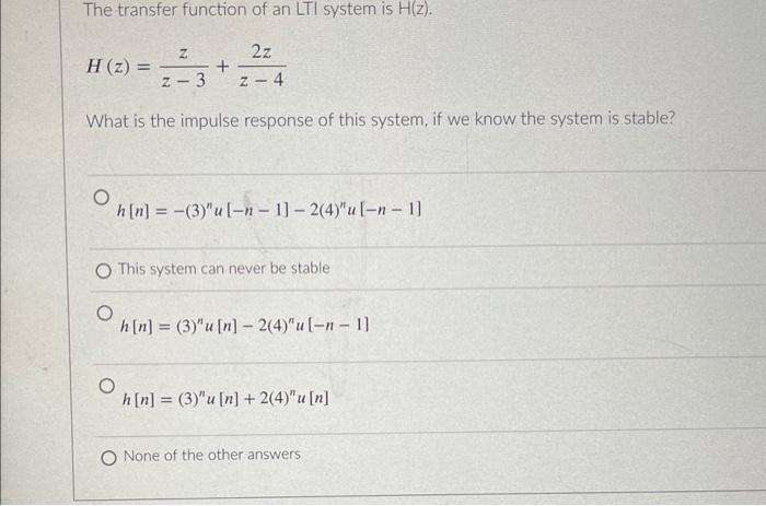 Solved The transfer function of an LTI system is H(z). | Chegg.com
