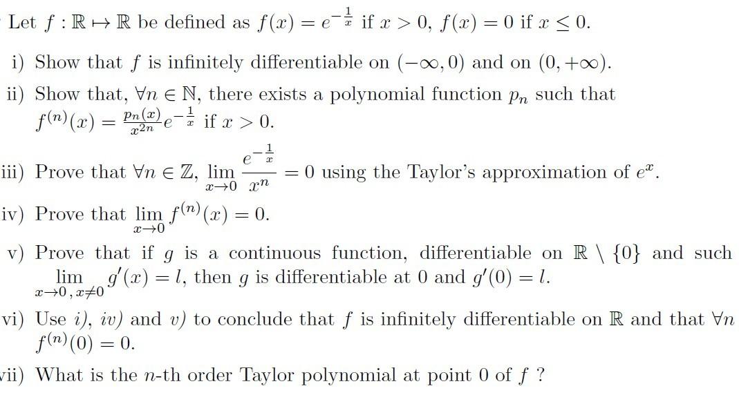 Solved Let f:R↦R be defined as f(x)=e−x1 if x>0,f(x)=0 if | Chegg.com