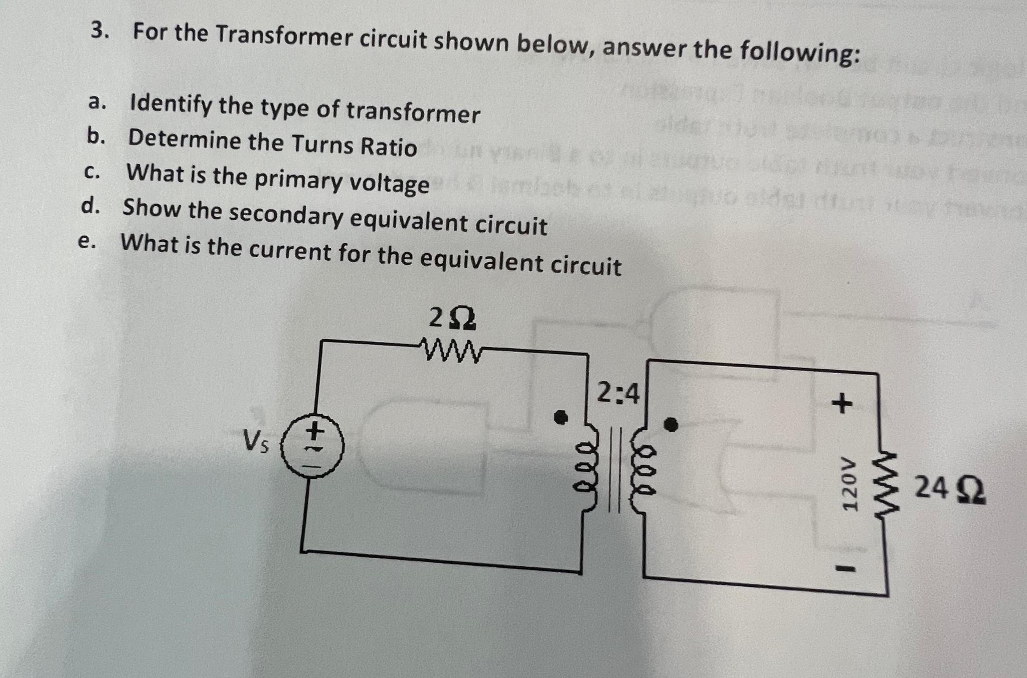 Solved For the Transformer circuit shown below, answer the | Chegg.com