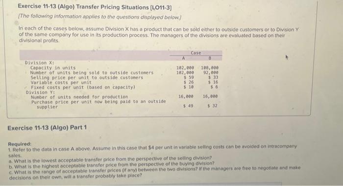 Solved Exercise 11-13 (Algo) Transfer Pricing Situations | Chegg.com Solved Exercise 11-13 (Algo) Transfer Pricing Situations | Chegg.com