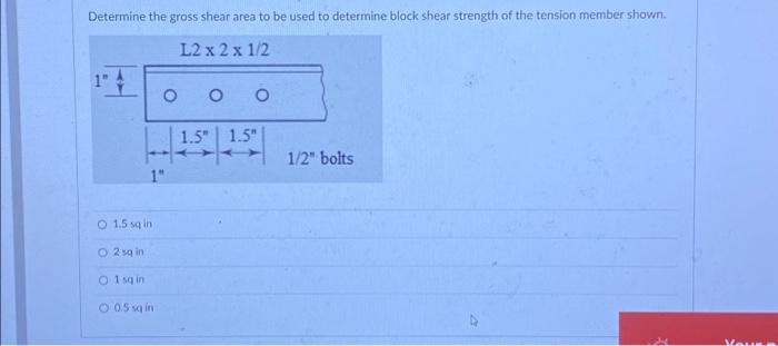 Solved Determine the gross shear area to be used to | Chegg.com
