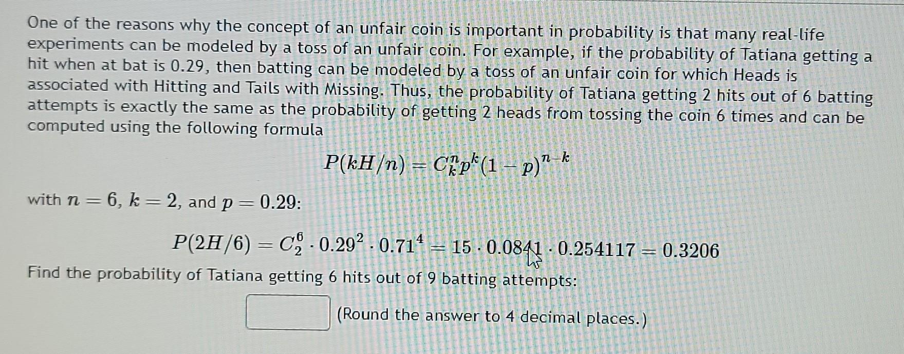 Solved One of the reasons why the concept of an unfair coin | Chegg.com