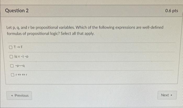 Solved Let P Q And R Be Propositional Variables Which Of
