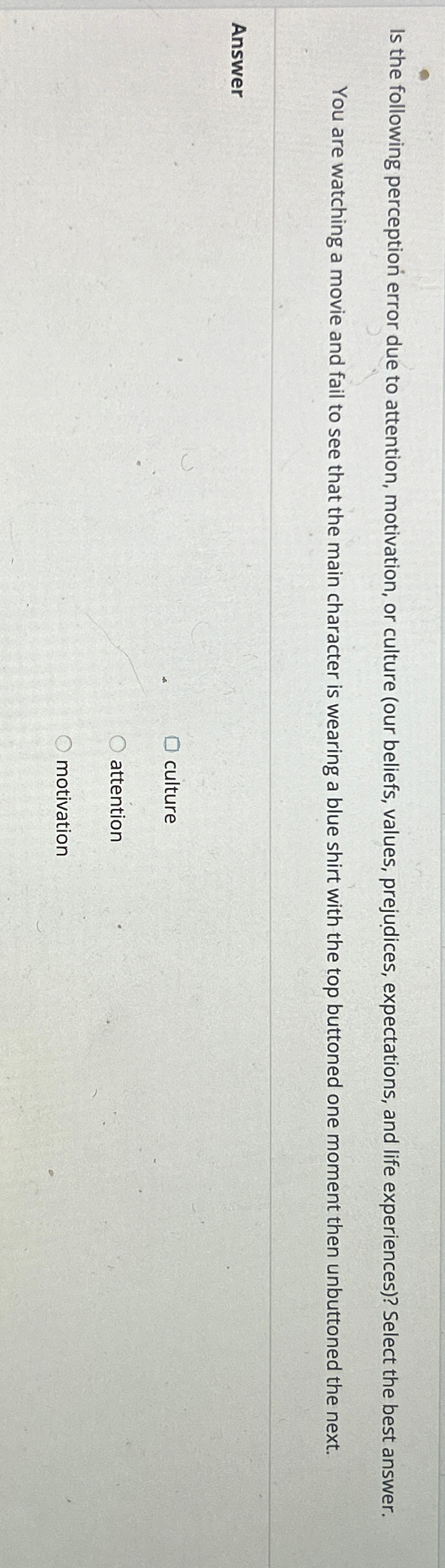 Solved Is the following perception error due to attention, | Chegg.com