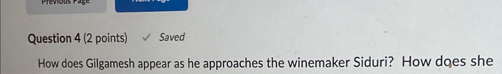 Solved Question 4 (2 ﻿points) ﻿SavedHow does Gilgamesh | Chegg.com