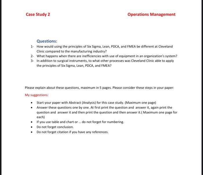 Solved Case Study 2 Operations Management Questions: 1. How | Chegg.com