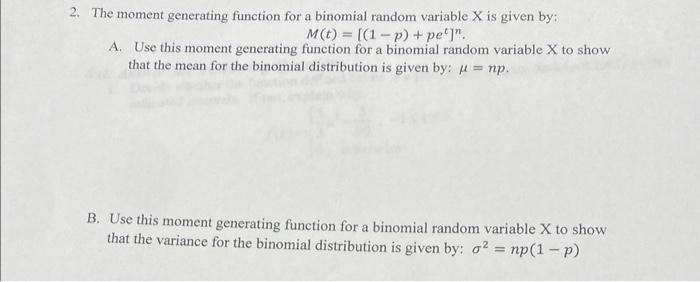 Solved 2. The moment generating function for a binomial | Chegg.com