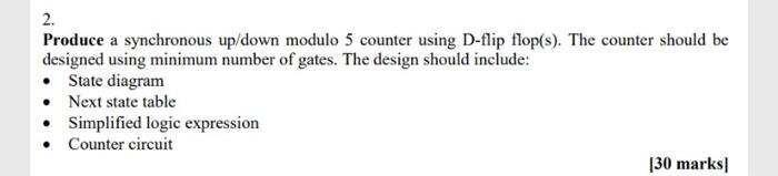 Solved 2. Produce a synchronous up/down modulo 5 counter | Chegg.com