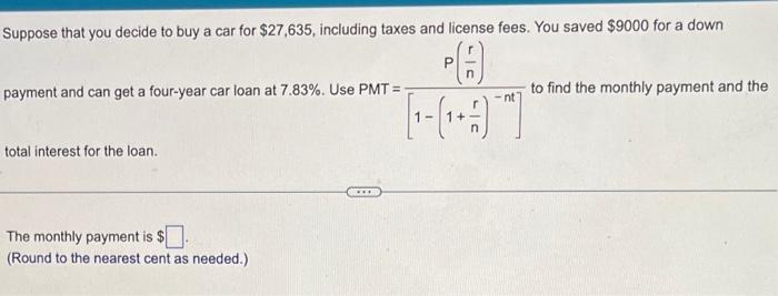 Solved Suppose that you decide to buy a car for $27,635, | Chegg.com