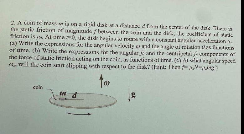 Solved 2. A coin of mass m is on a rigid disk at a distance | Chegg.com