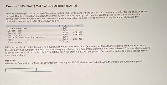 Solved Exercise 11-10 (Static) Make or Buy Decision [LO11-3] | Chegg.com