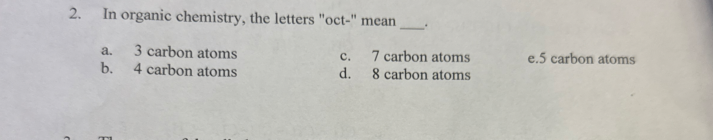 Solved In organic chemistry, the letters "oct-" ﻿meana. 3 | Chegg.com