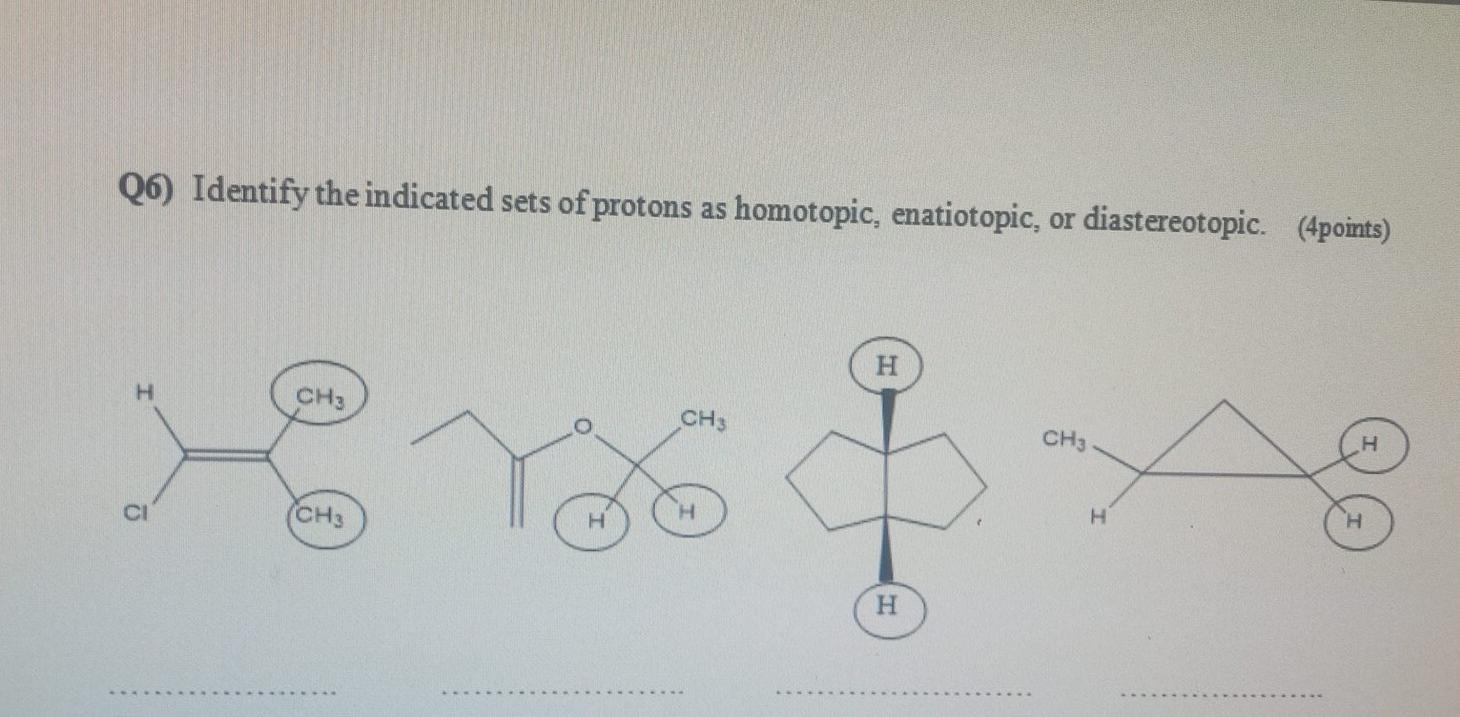 Solved (6) Identify the indicated sets of protons as | Chegg.com