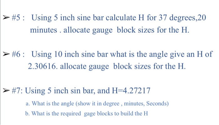 Solved >#5: Using 5 inch sine bar calculate H for 37 | Chegg.com