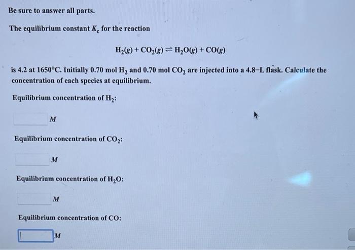 Solved Be sure to answer all parts. The equilibrium constant | Chegg.com