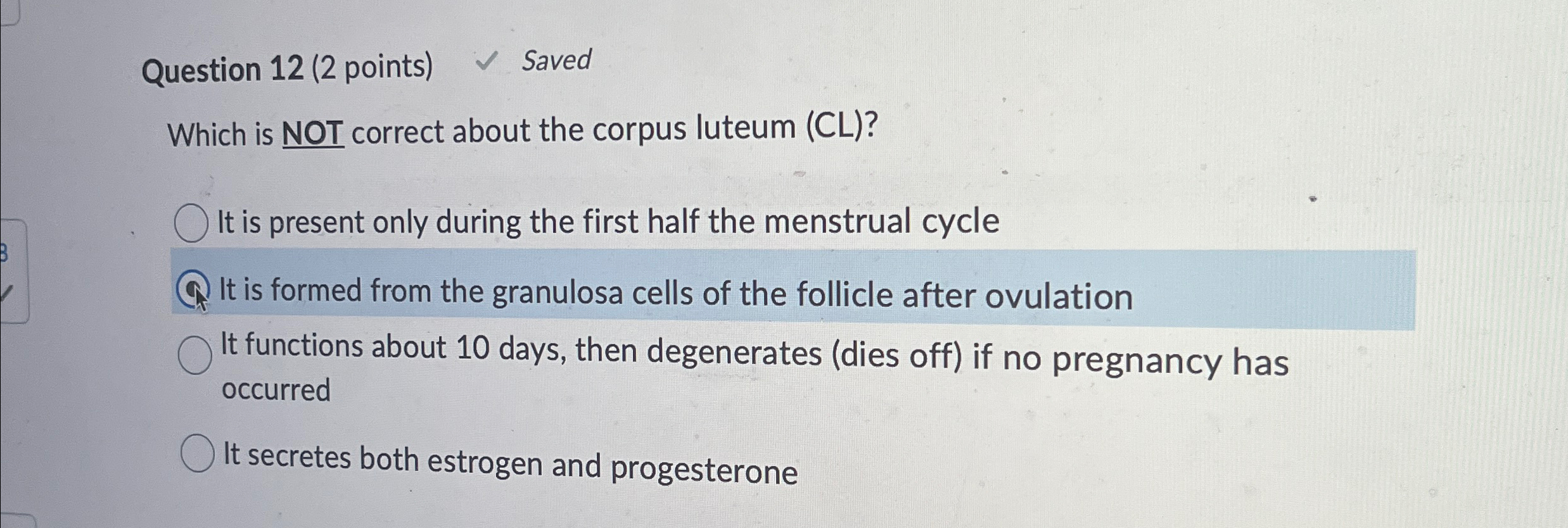Solved Question 12 (2 ﻿points) ﻿SavedWhich is NOT correct | Chegg.com