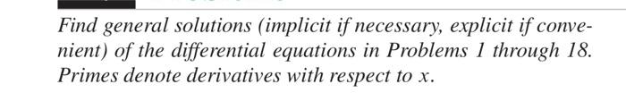 Solved Find general solutions (implicit if necessary, | Chegg.com