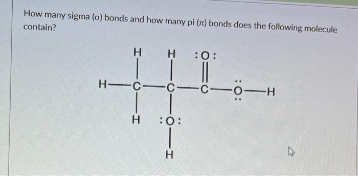 Solved How many sigma (σ) bonds and how many pi (π) bonds | Chegg.com