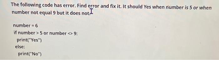 Solved The following code has error. Find error and fix it. | Chegg.com