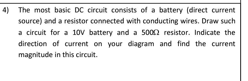 Solved 1) The most basic DC circuit consists of a battery | Chegg.com