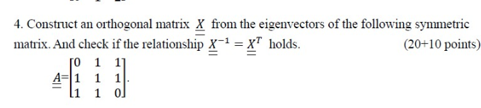 Solved 4. Construct an orthogonal matrix X from the | Chegg.com