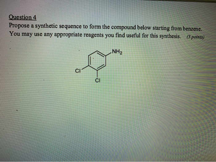 Solved Question 4 Propose a synthetic sequence to form the | Chegg.com