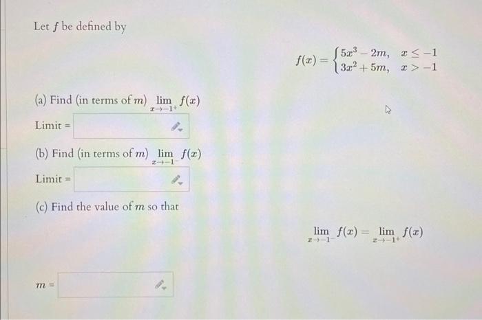 Solved Let f be defined by f(x)={5x3−2m,3x2+5m,x≤−1x>−1 (a) | Chegg.com