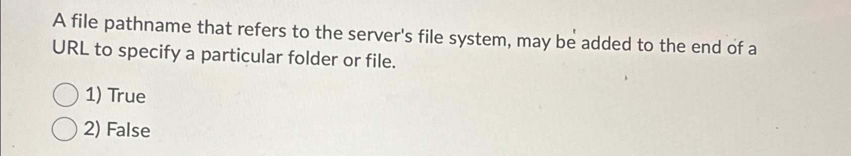 Solved A file pathname that refers to the server's file | Chegg.com