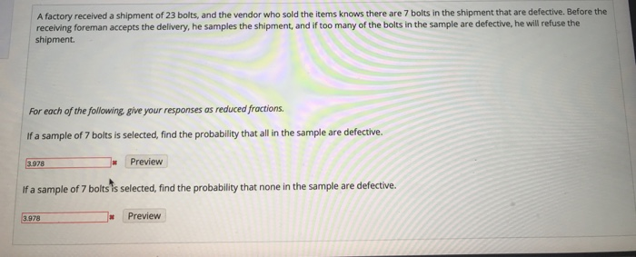 Solved A factory received a shipment of 23 bolts, and the | Chegg.com