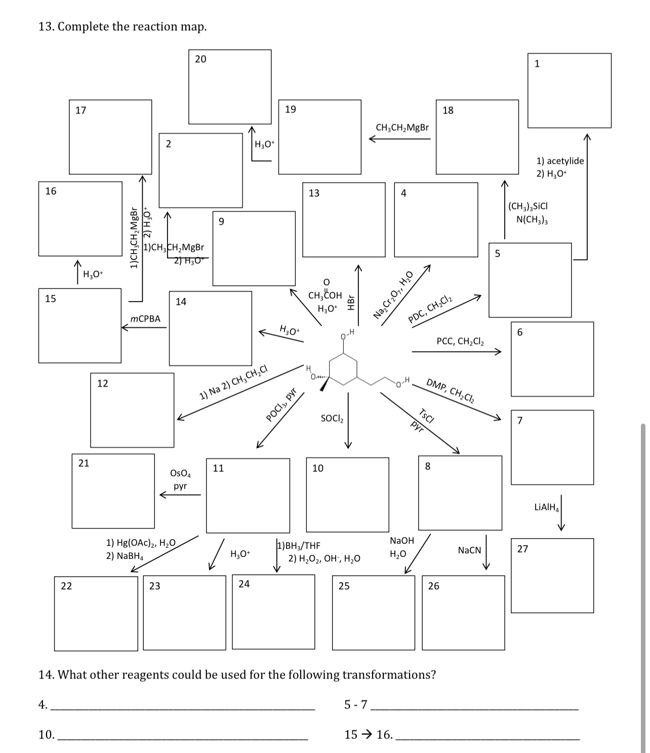 Solved Complete the reaction map.What other reagents could | Chegg.com