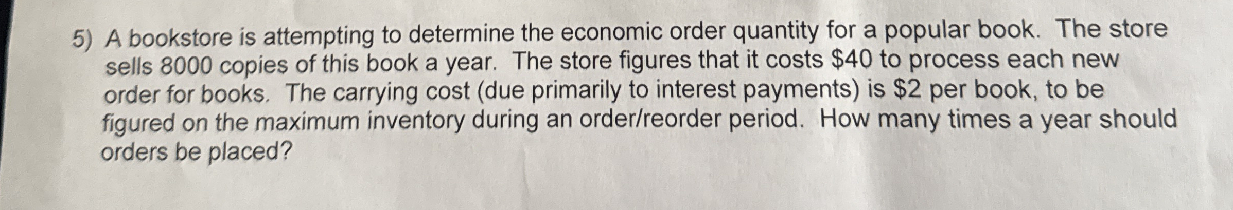 Solved A bookstore is attempting to determine the economic | Chegg.com