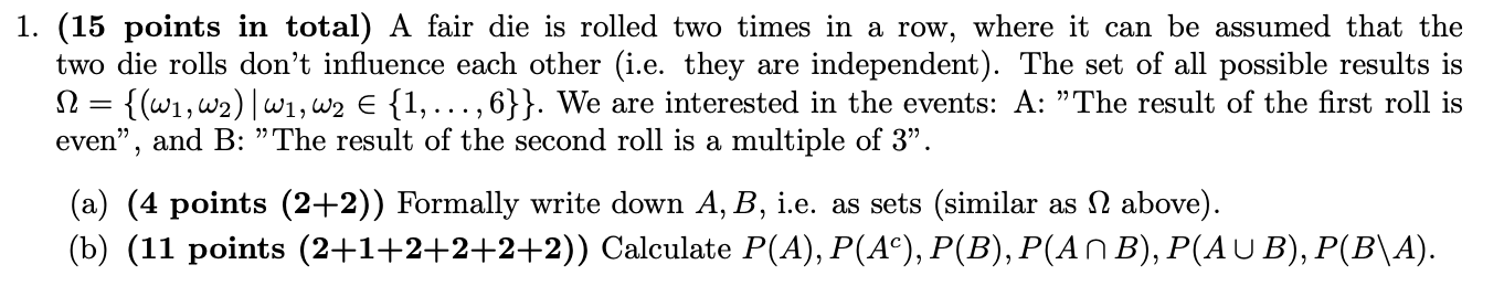 Solved A fair die is rolled two times in a row, where it can | Chegg.com