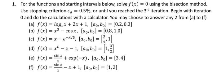 Solved For the functions and starting intervals below, solve | Chegg.com